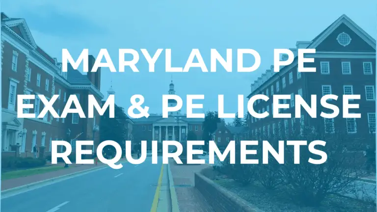 Maryland PE Exam, PE License, and PDH Requirements – PE Preparation